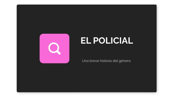 POLICIAL CLÁSICO Y DE ENIGMA | Genially