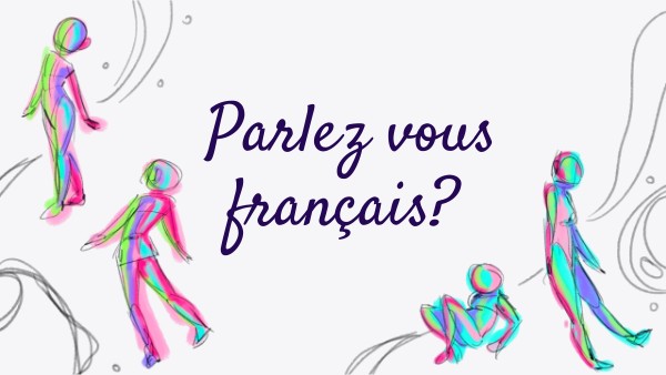 Parlez vous français? | Genially