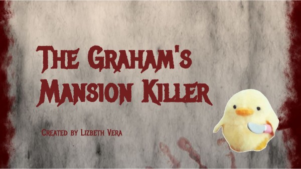 The Graham's Mansion Killer