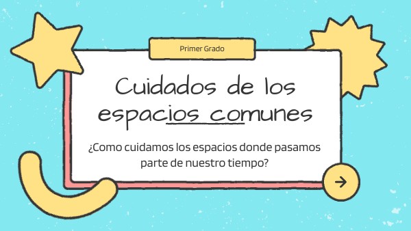 cuidado de los espacios comunes | Genially