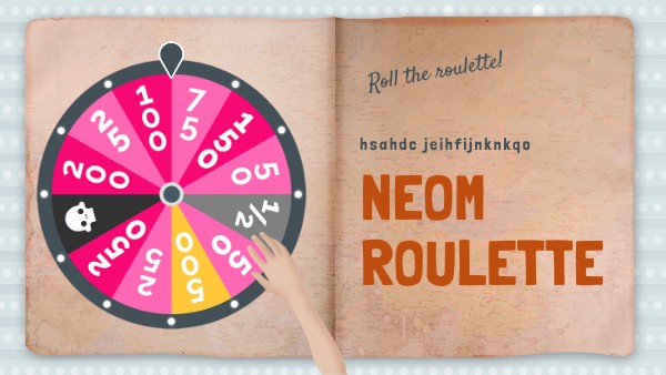 Neom roulette | Genially