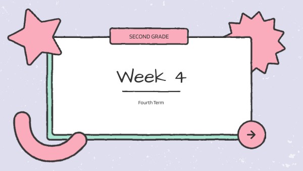 Fourth Term Week 4 Second Grade