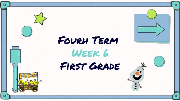 Fourth thern - Week 6 - First grade | Genially