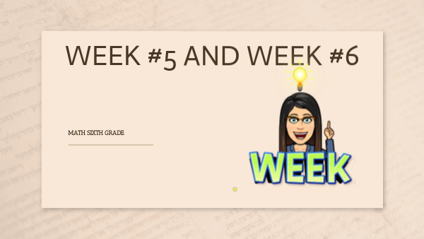 WEEK #5 AND #6 SIXTH GRADE | Genially