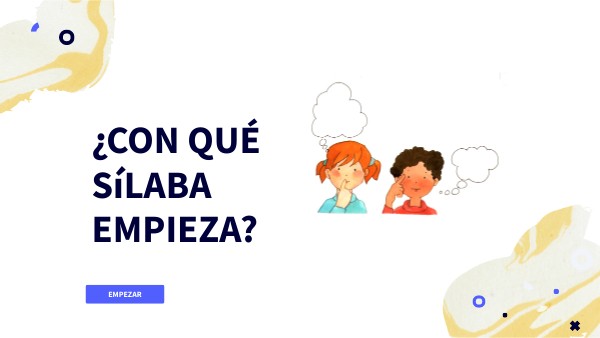 ¿Con qué silaba comienza? | Genially