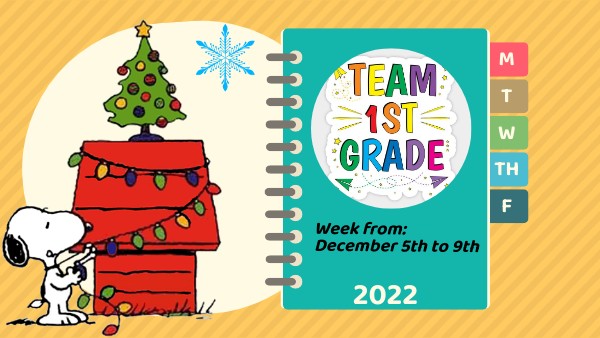 WEEK FROM 5th to 9th DEC 1ST GRADE