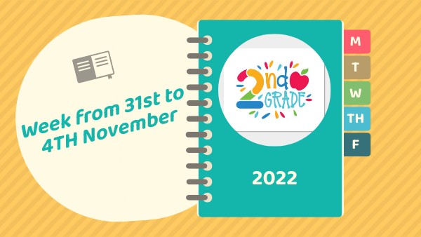 WEEK FROM 31st to 4th NOV-2ndGRADE
