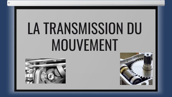 Chap 20 - La transmission du mouvement