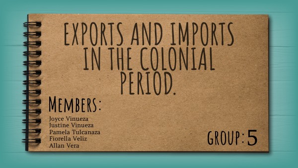 EXPORTS AND IMPORTS IN THE COLONIAL PERIOD.