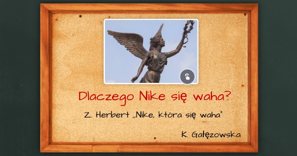 Z. Herbert ,,Nike, która się waha" | Genially