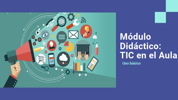 MÓDULO DIDÁCTICO TIC