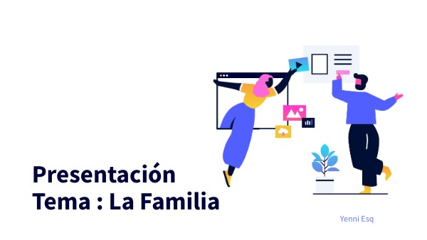 LA FAMILIA | Genially