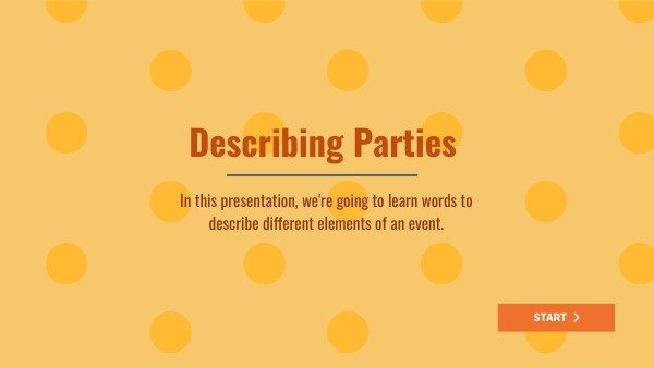 Describing parties | Genially