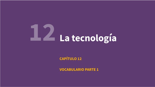 Capítulo 12-Vocabulario Parte 1 | Genially