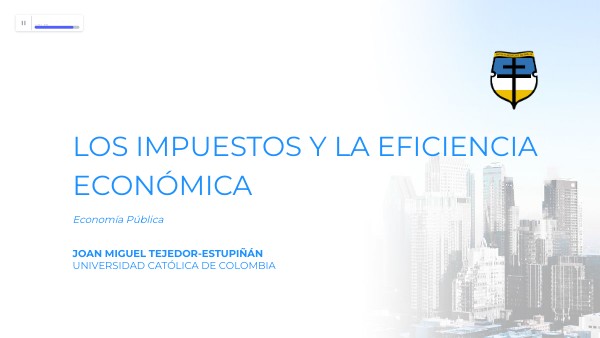 Los Impuestos y la Eficiencia Económica - Prof. Joan Tejedor | Genially
