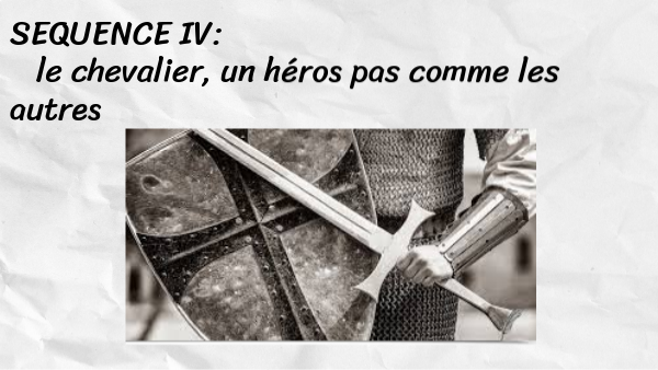 SEQ IV Le chevalier, un héros pas comme les autres | Genially