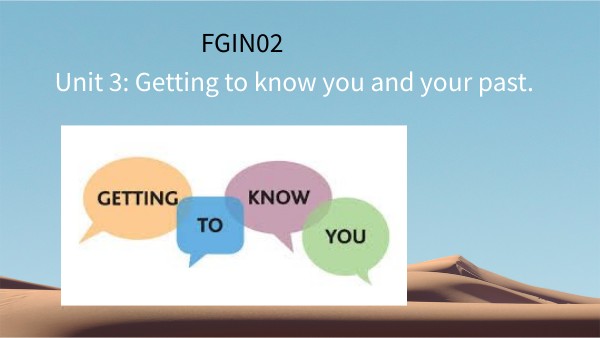 Unit 3: Getting to know you and others | Genially