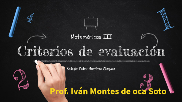 CRITERIOS DE EVALUACIÓN MATE III | Genially