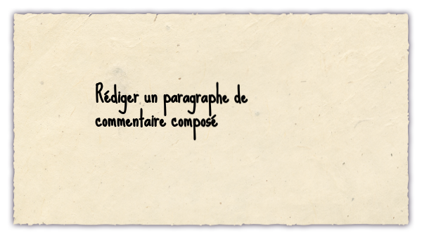 Rédiger un paragraphe de commentaire | Genially
