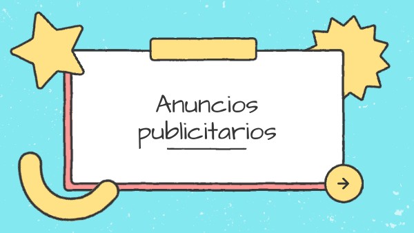 Anuncios publicitarios. | Genially