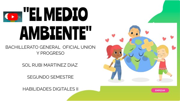 EL MEDIO AMBIENTE | Genially