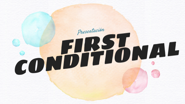 first conditional