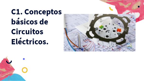 Elementos de circuitos básicos | Genially