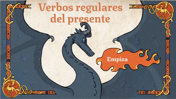 Verbos regulares del presente | Genially