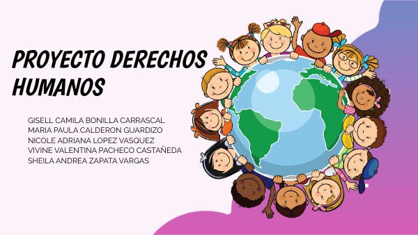PROYECTO DERECHOS HUMANOS | Genially
