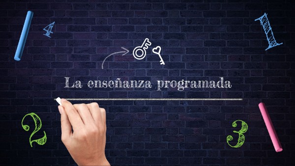 La Enseñanza Programada