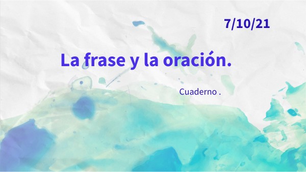 La frase y la oración.