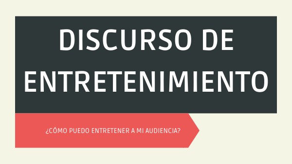 Copia - Discurso de entretenimiento | Genially
