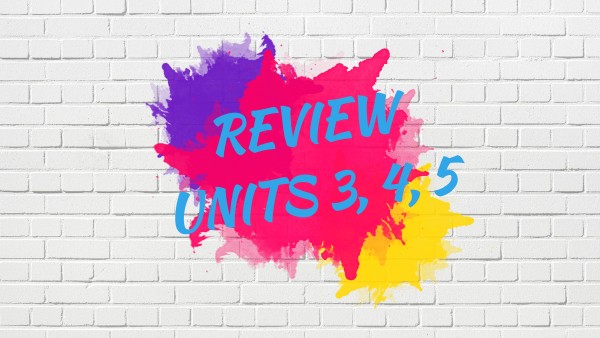 REVIEW_U3, U4, U5 | Genially