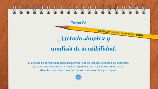 Tema IV-Método simplex y análisis de sensibilidad. | Genially