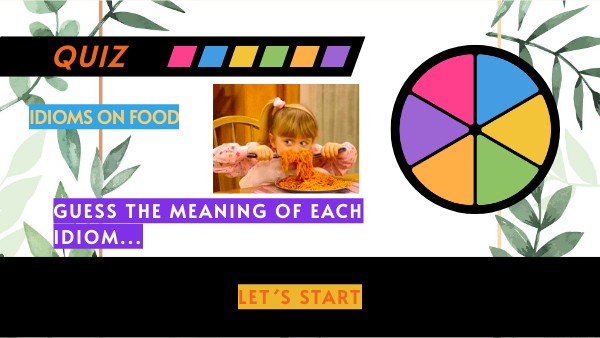 FOOD IDIOMS | Genially