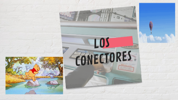 Los conectores | Genially