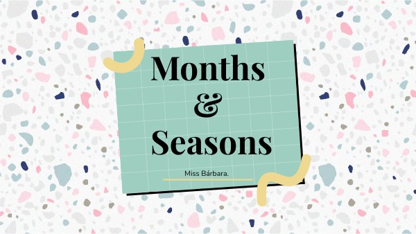 Seasons and months | Genially