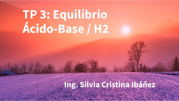 QI 2021 TP3 EQUILIBRIO ÁCIDO BASE | Genially