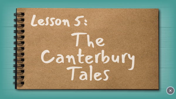 Lesson 5: Canterbury Tales