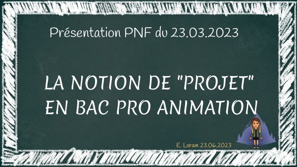 Notion de projet et Bac Pro Animation