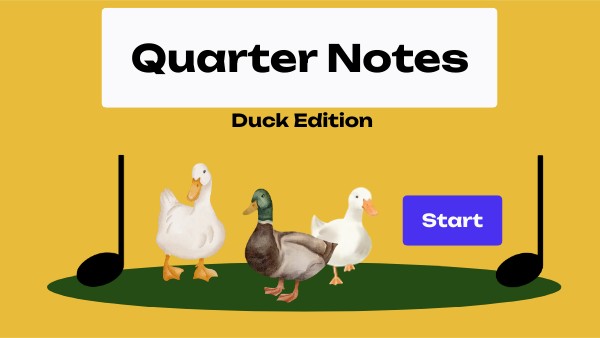 Quarter Notes - Duck Edition | Genially