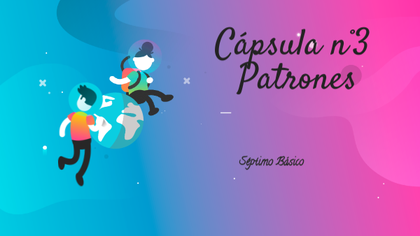 clase n°3 séptimo patrones