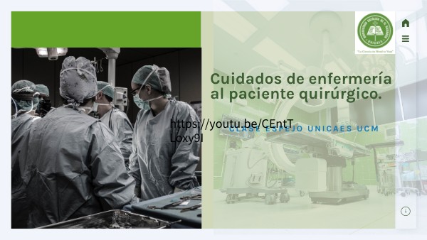 Cuidado del paciente peri operatorio | Genially