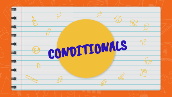 Conditionals | Genially