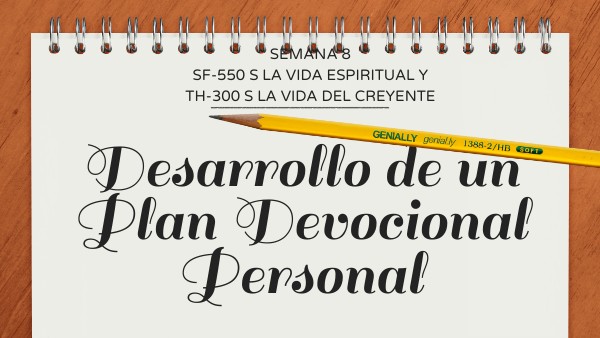 8. POR QUÉ TENER UN PLAN DEVOCIONAL PERSONAL | Genially