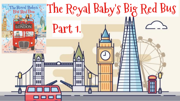 The Royal Baby's Big Red Bus - Part 1-2 | Genially
