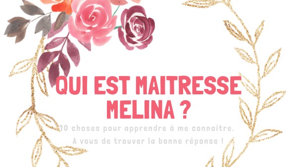 Qui est maitresse Mélina | Genially