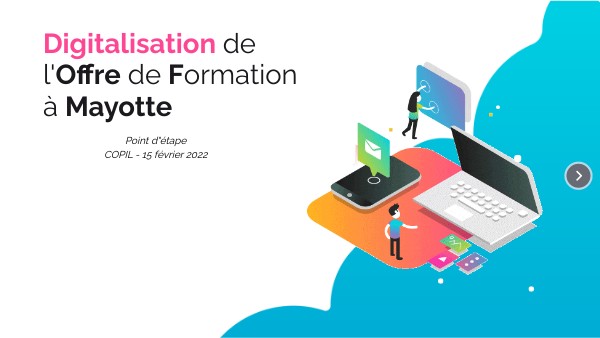 Digitalisation - Point d'étape février 2022 | Genially