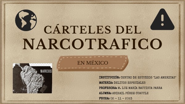 CÁRTELES DEL NARCOTRAFICO EN MÉXICO