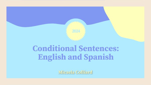 Conditional sentences: English and Spanish | Genially